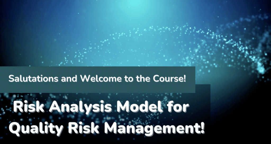 Risk Analysis Model for Management of Quality Risk - GxP Training ...