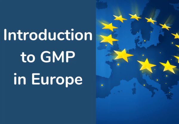 Good Manufacturing Practice (GMP) in EU: Online Certified Course