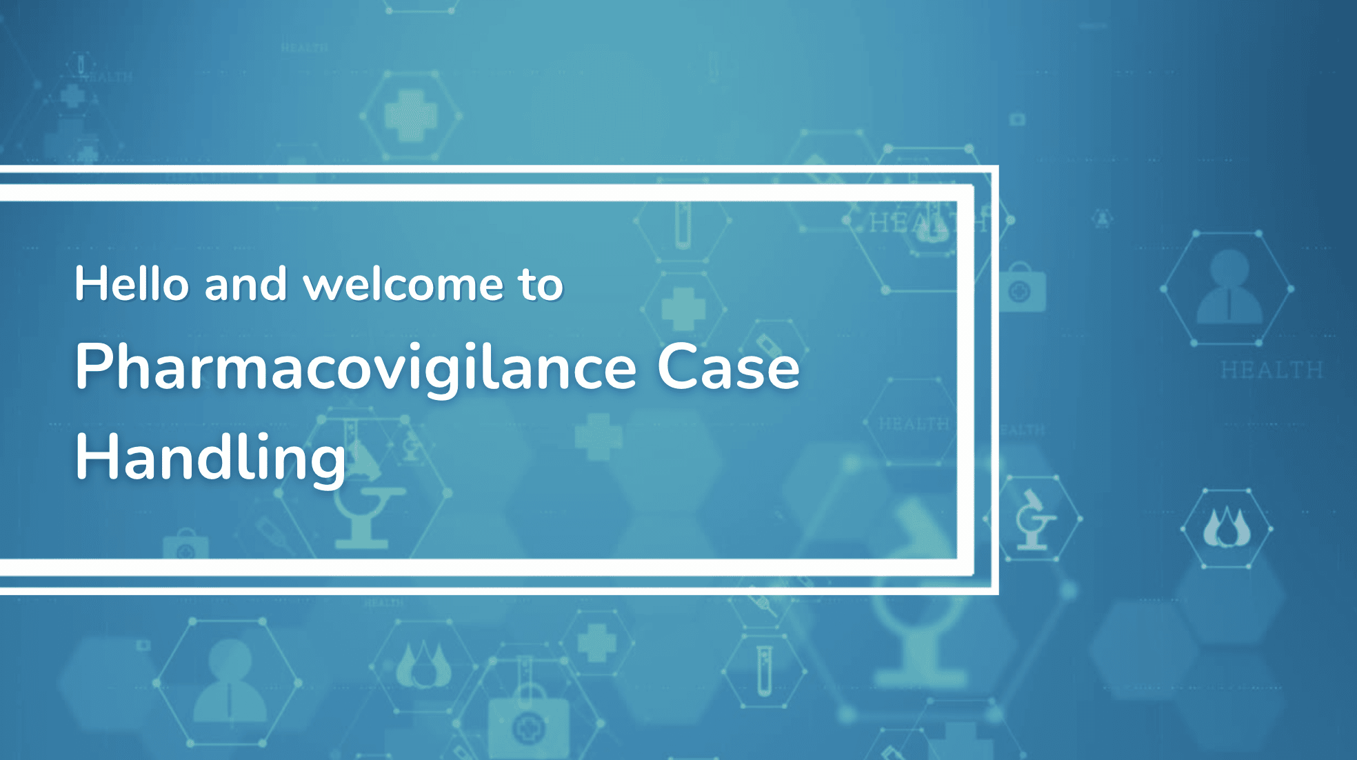 Pharmacovigilance Case Handling - GxP Training : Certified Online ...