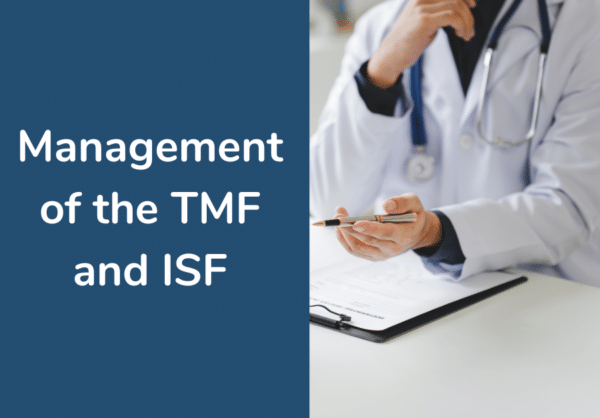 TMF and ISF Management: Online Training and Certification