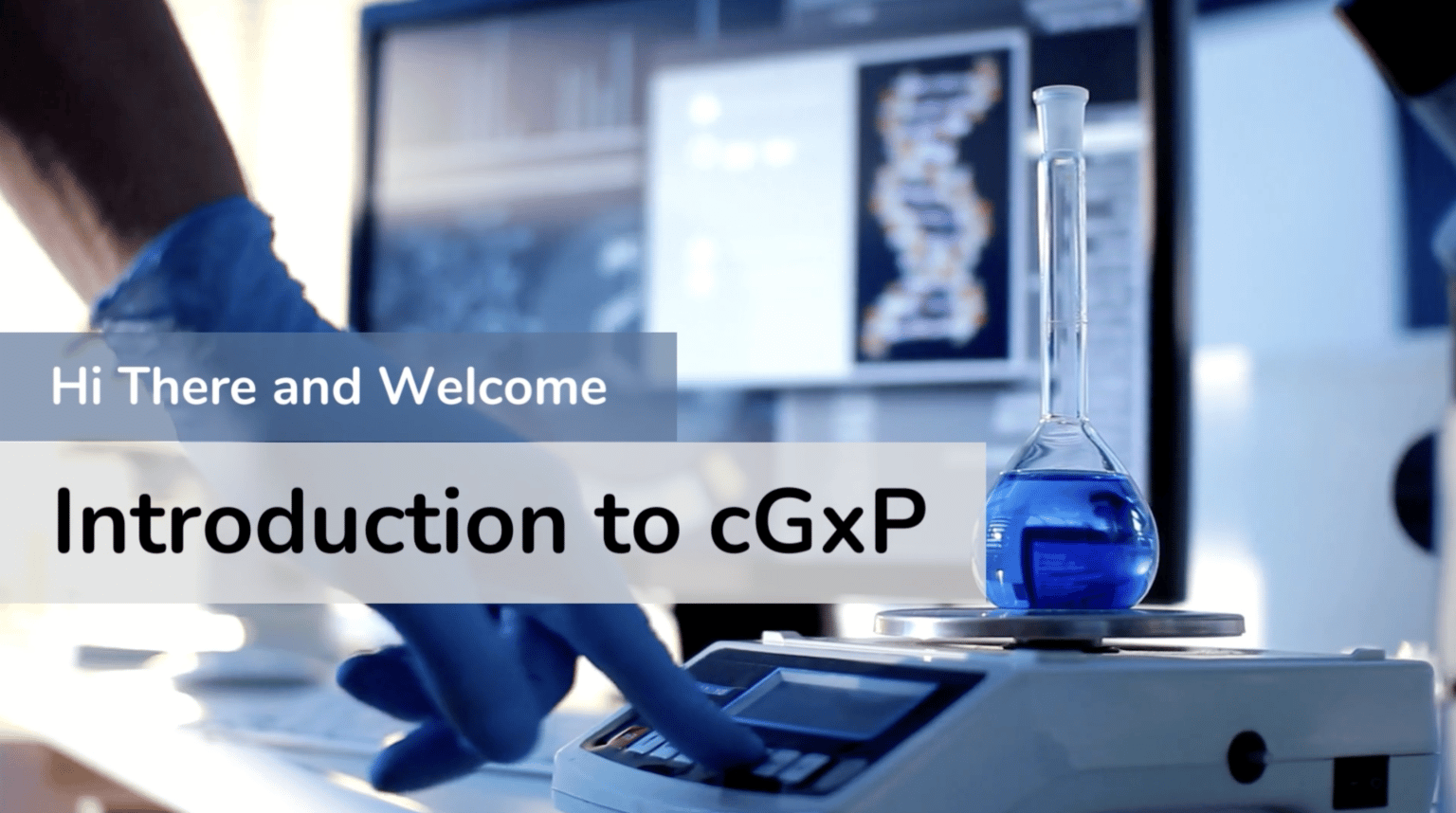Introduction to Current Good Practices (CGXP) - GxP Training ...