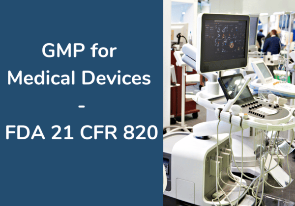 GMP for Medical Devices Online Training : FDA 21 CFR PART 820