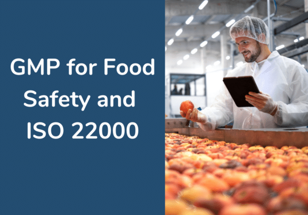 GMP for Food Safety (ISO 22000) Online Course and Certification