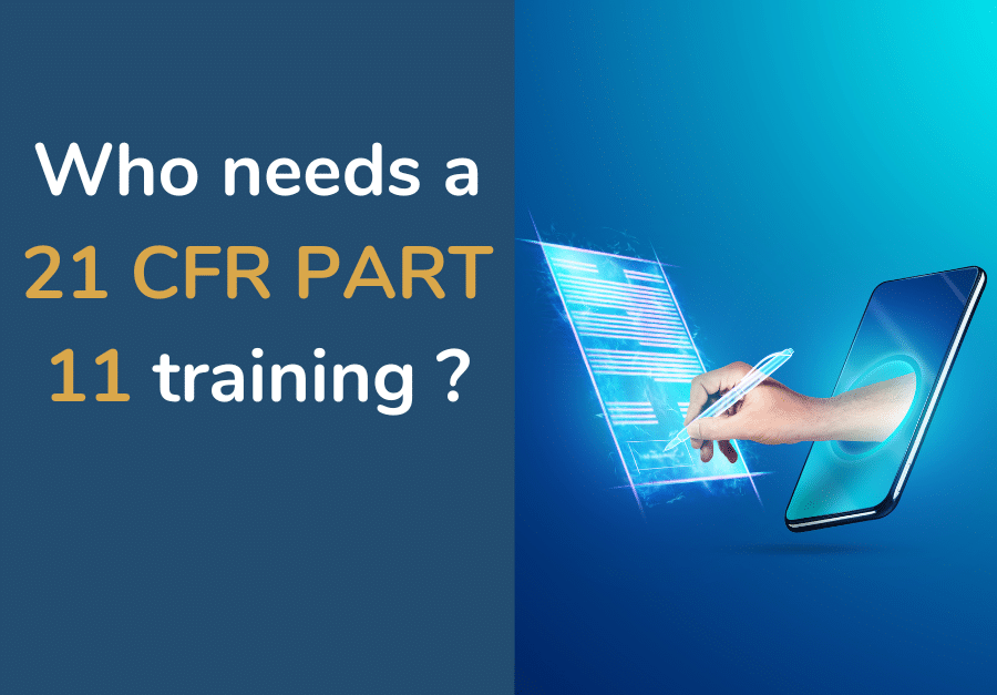 Who Needs 21 CFR Part 11 Training? A Straightforward Guide - GxP ...