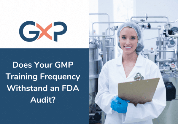 GMP Refresher: Why Annual Training Prevents Warning Letters